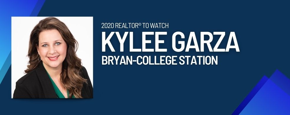 Kylee Garza – 2020 REALTOR® to Watch – Texas REALTORS®